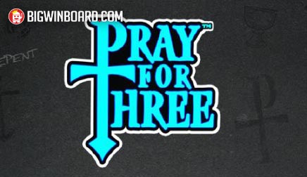Pray For Three (Hacksaw Gaming) Slot Review & Demo